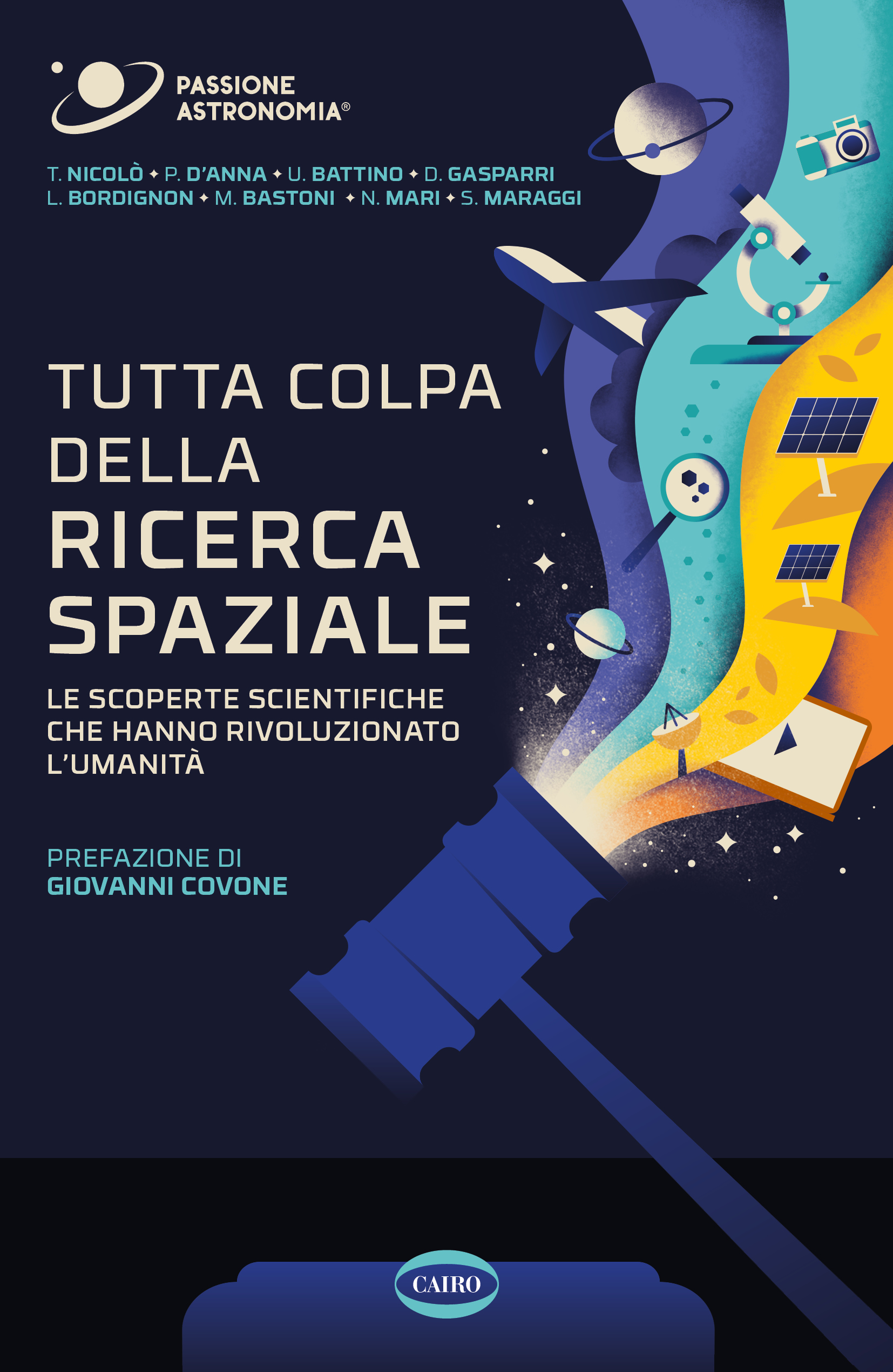 Tutta colpa della ricerca spaziale, Passione Astronomia | Cairo Libri