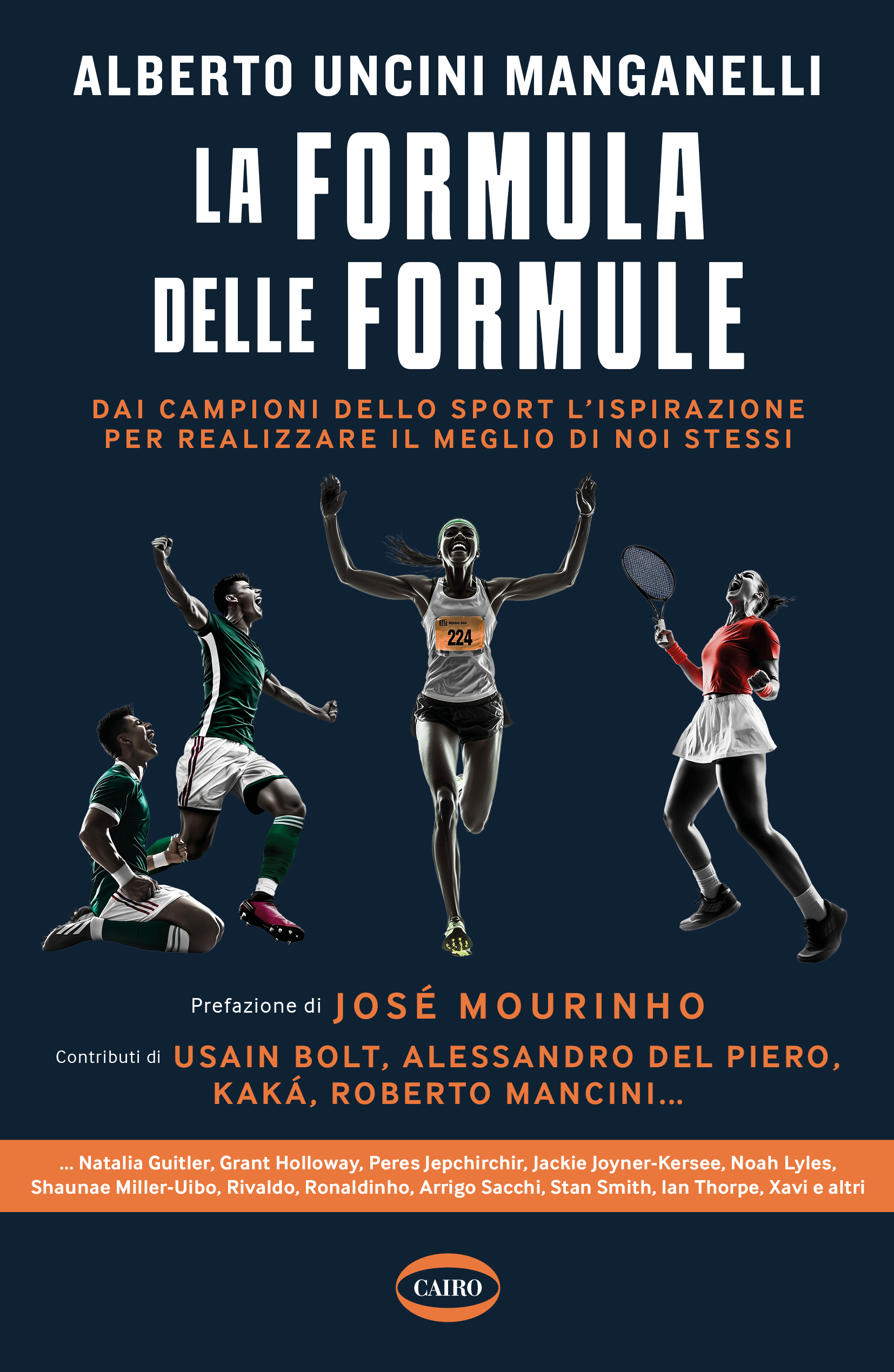 La formula delle formule, Alberto Uncini Manganelli | Cairo Libri